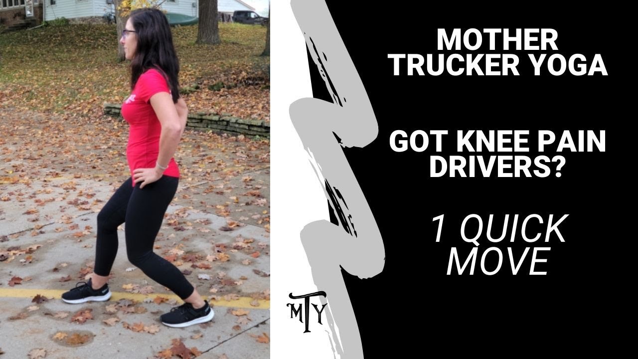 Got Knee Pain? Easy Stretch for Drivers | Mother Trucker Yoga - YouTube