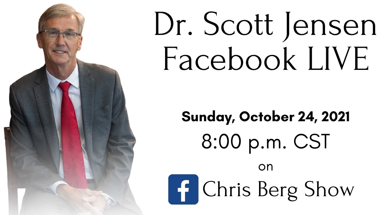 10/24/21 - Dr. Scott Jensen visits one-on-one with Chris Berg - YouTube
