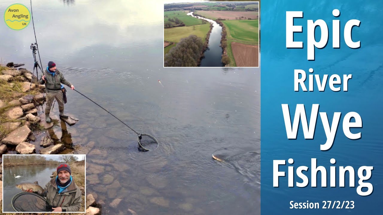 Epic Fishing On The Stunning River Wye - Winter Trotting The Stick ...