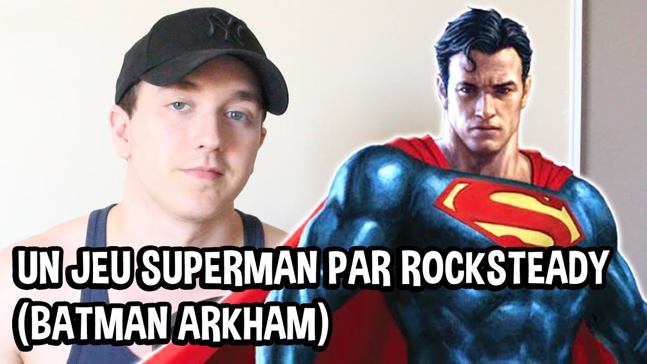 UN JEU SUPERMAN PAR ROCKSTEADY : BATMAN ARKHAM Superman World's Finest ...