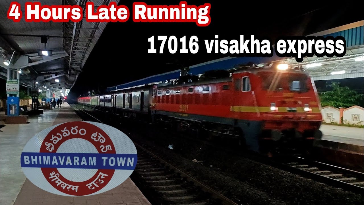 4 Hours late running 17016 Secunderabad to Bhuneshwar Visakha express ...