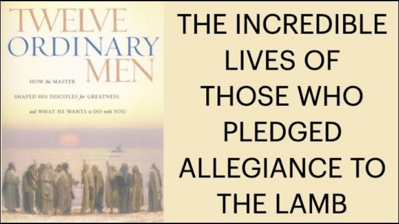 TWELVE ORDINARY MEN--THE INCREDIBLE LIVES OF THOSE WHO PLEDGED ...