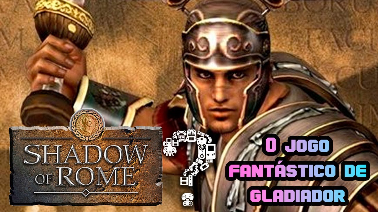 Shadow Of Rome - O melhor jogo de gladiador de todos - Já Jogou? - YouTube
