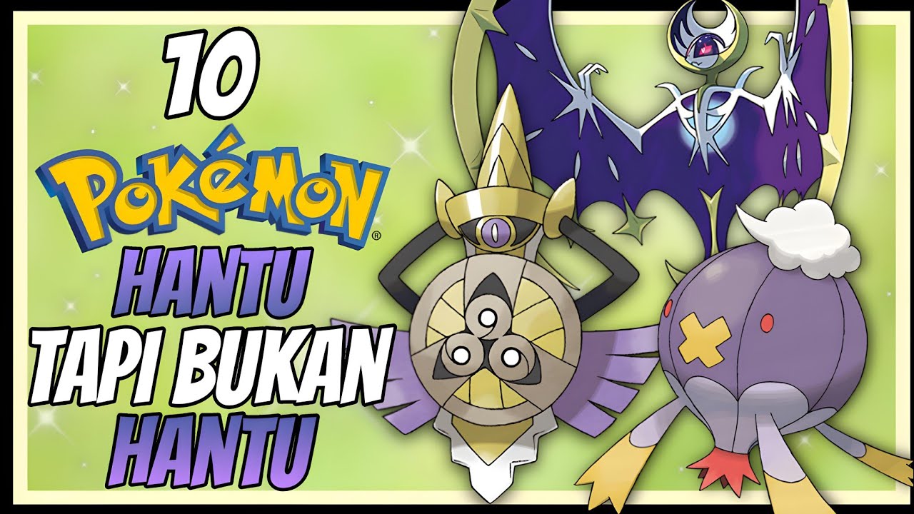 10 POKEMON HANTU TAPI BUKAN HANTU - YouTube