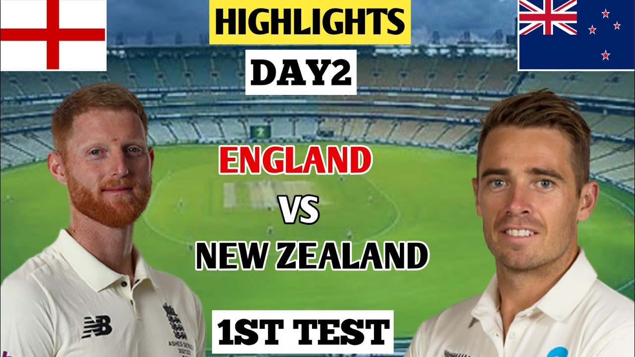 England vs New Zealand 1st Test Day 2 Full Highlights | ENG vs NZ - YouTube