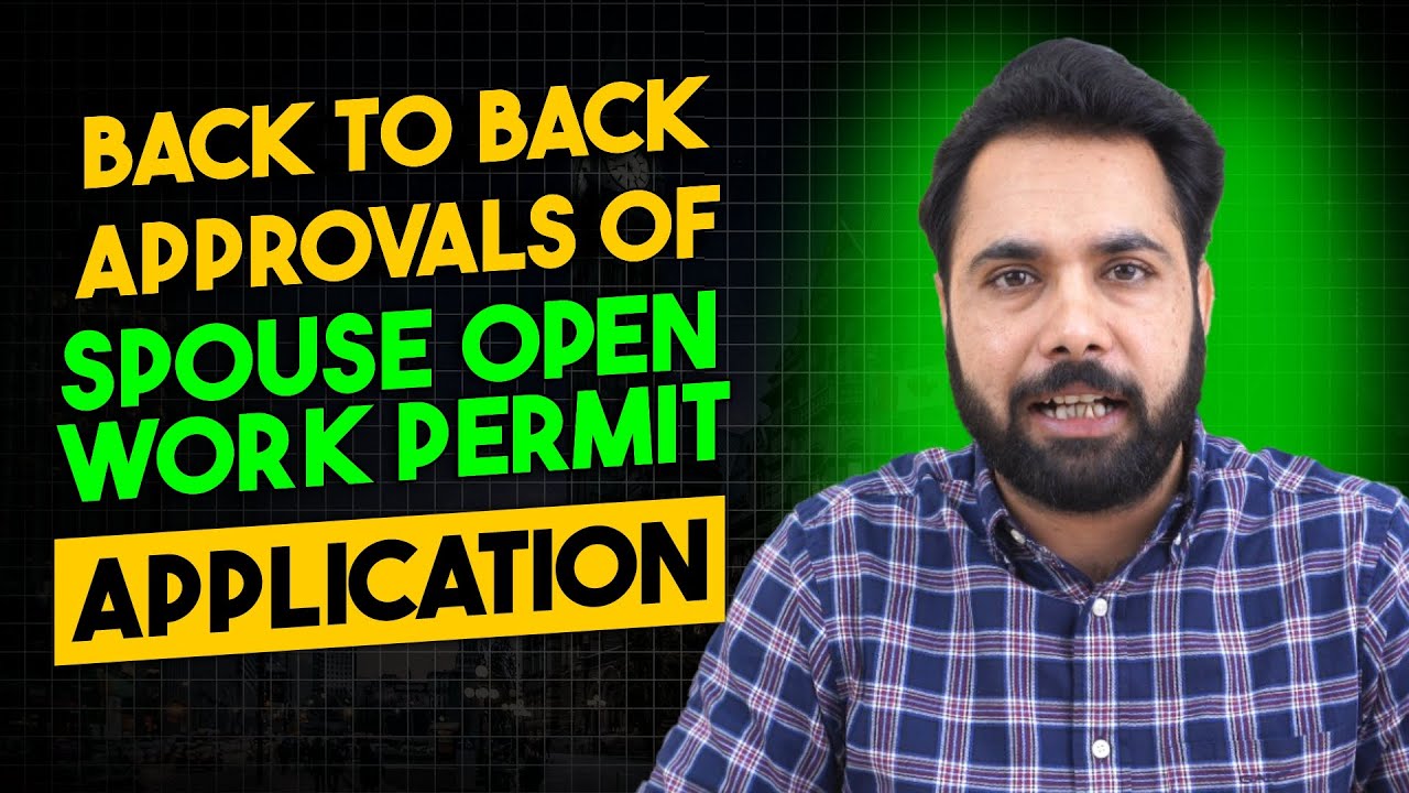 Spouse Open Work Permit Processing Time | Canada Spouse Open Work Permit 2024 | Gurpreet Wander ...