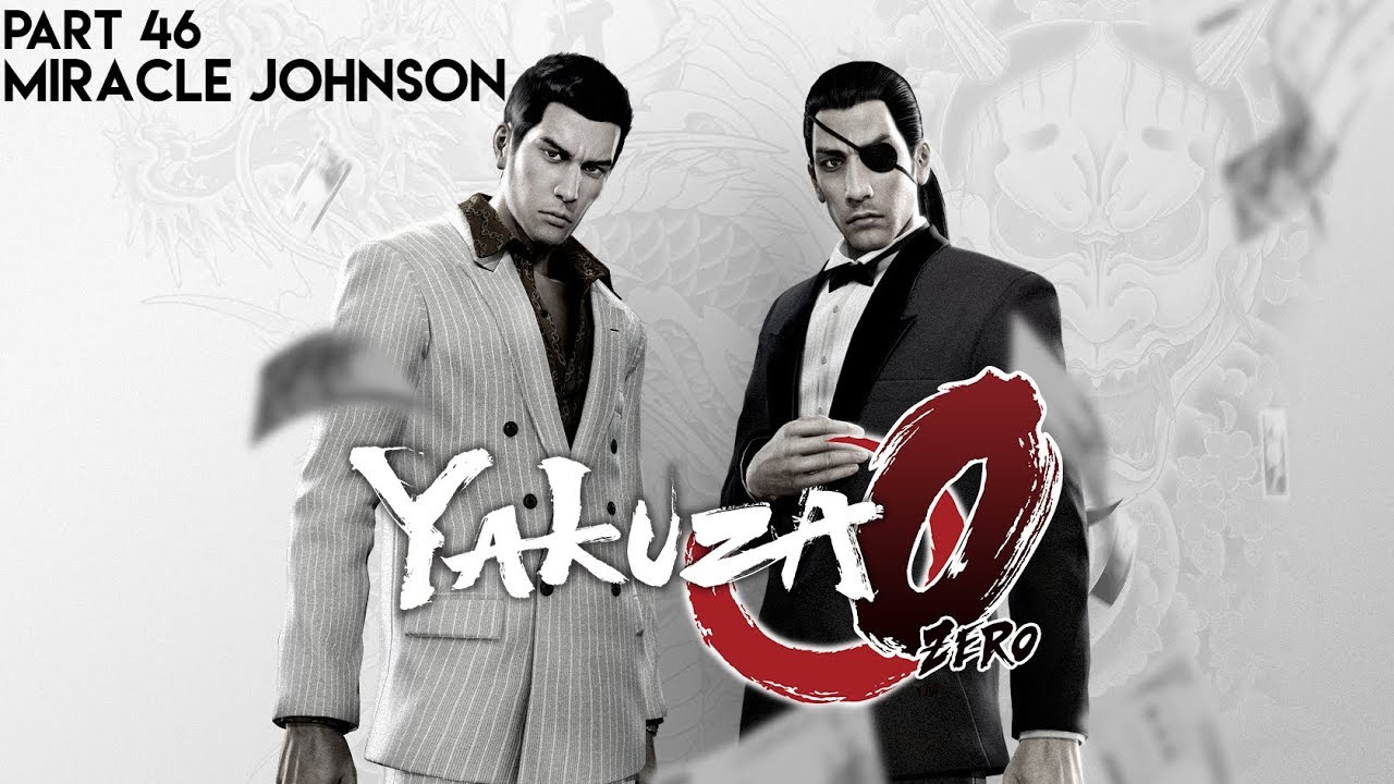 "Protecting" Miracle Johnson :Part 46 - Let's play Yakuza 0 - YouTube