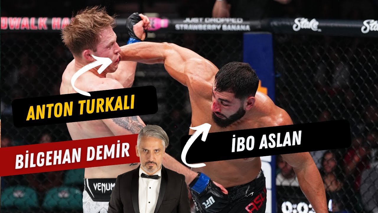 İNTİKAMI UFC'DE ALDI İbo Aslan vs Anton Turkalj I Bilgehan Demir ...
