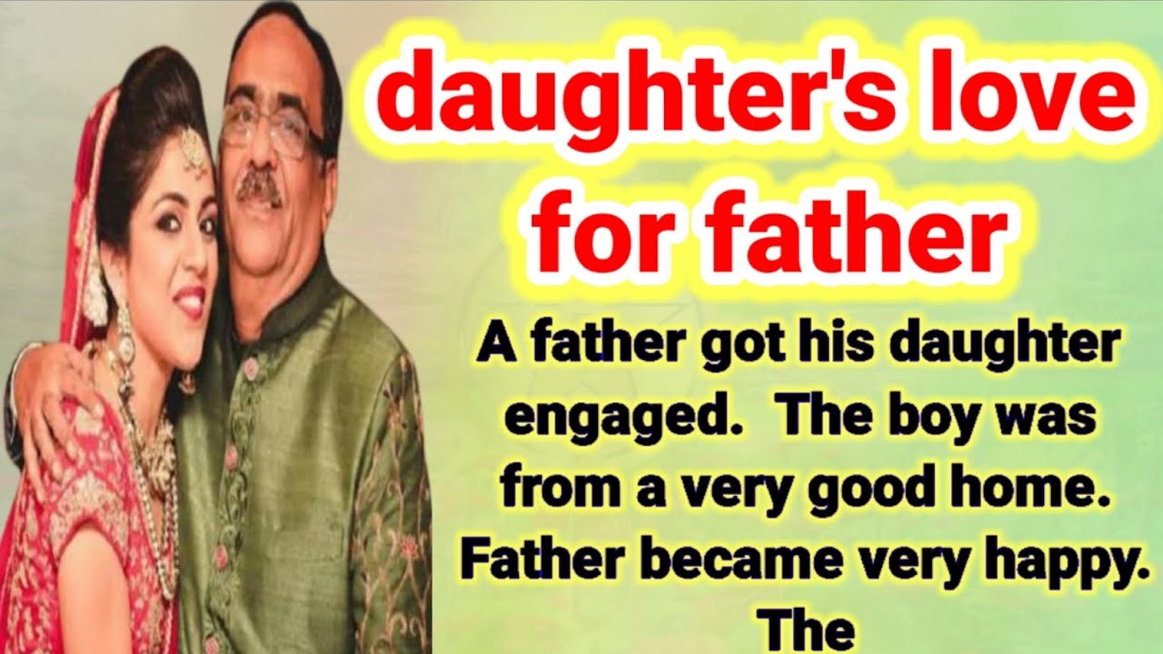Daughter's Love For Father! Emotional &Heart Touching Story! English ...
