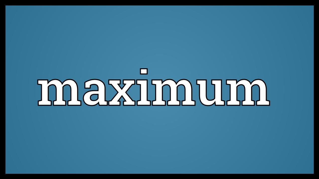 Maximum Meaning YouTube
