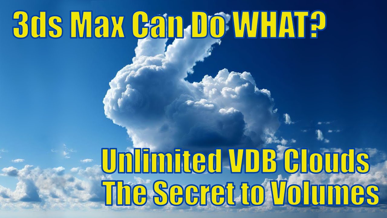 Unlimited VDB Clouds in 3ds Max: Never pay for a VDB file ever again - YouTube