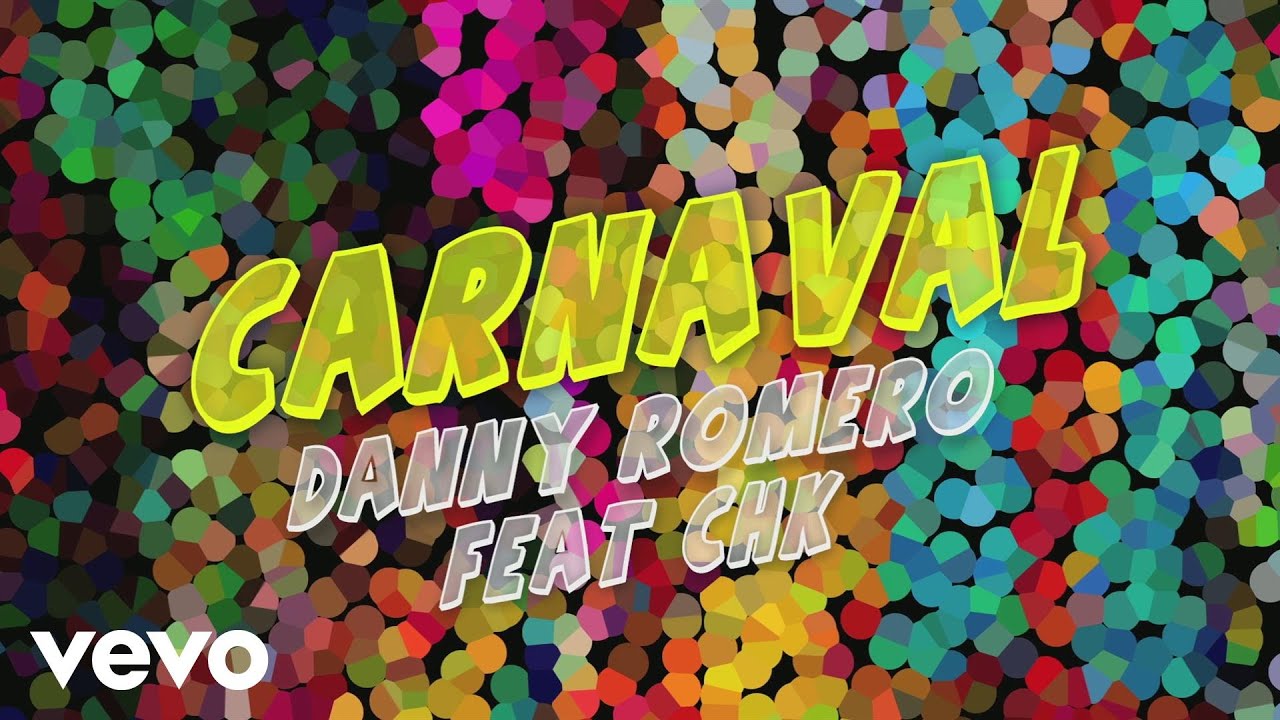 Danny Romero - Carnaval (Venimos a Celebrar) ft. CHK Acordes - Chordify