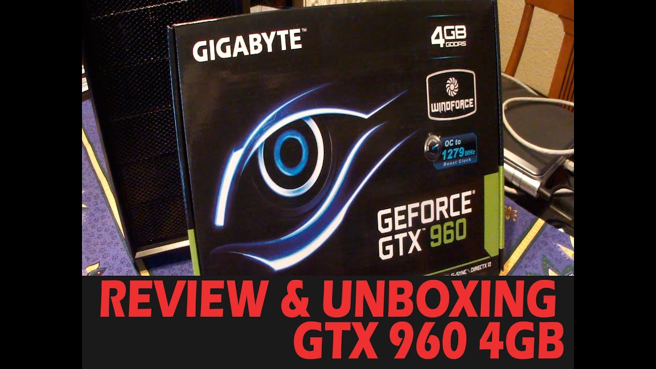 GTX 960 gigabyte geforce wf oc 4gb directx 12 Review & Unboxing - YouTube