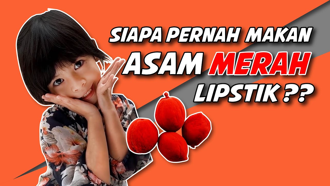 Makanan Tradisional Malaysia (Asam Merah / Asam Baldu / Asam Lipstik ...