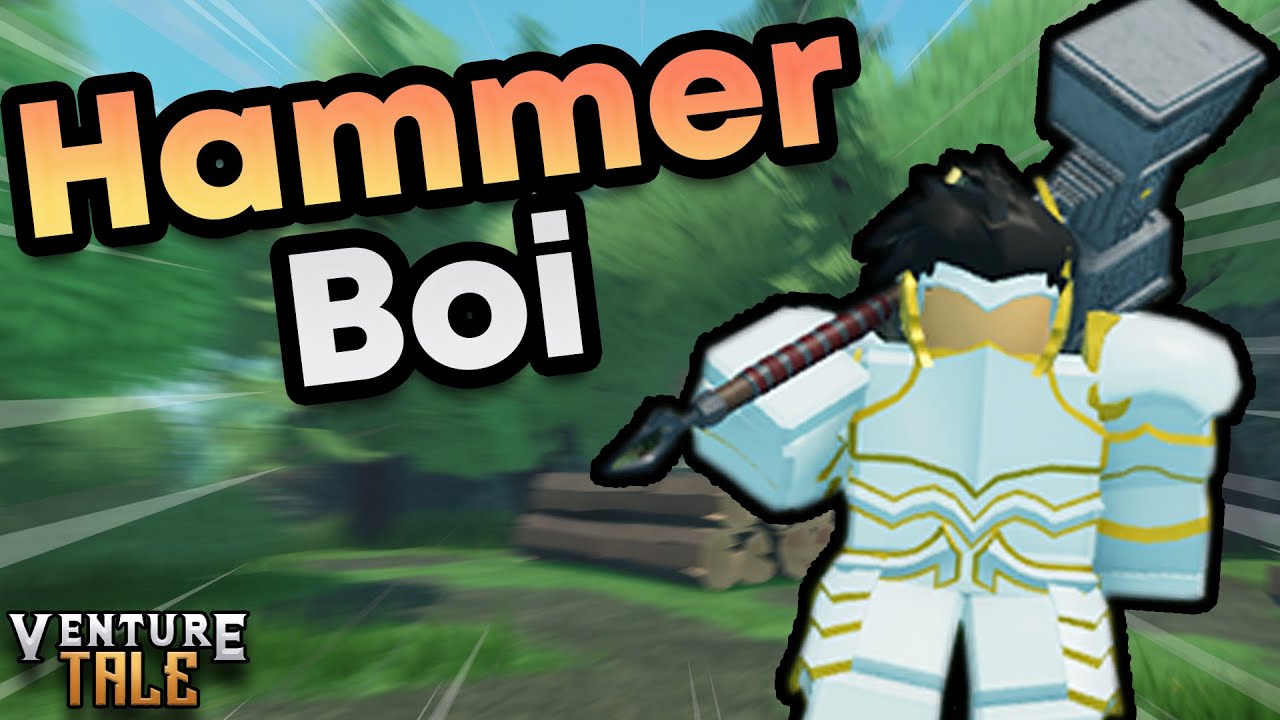 Hammer Boi Level 30 - Venture Tale Roblox - YouTube
