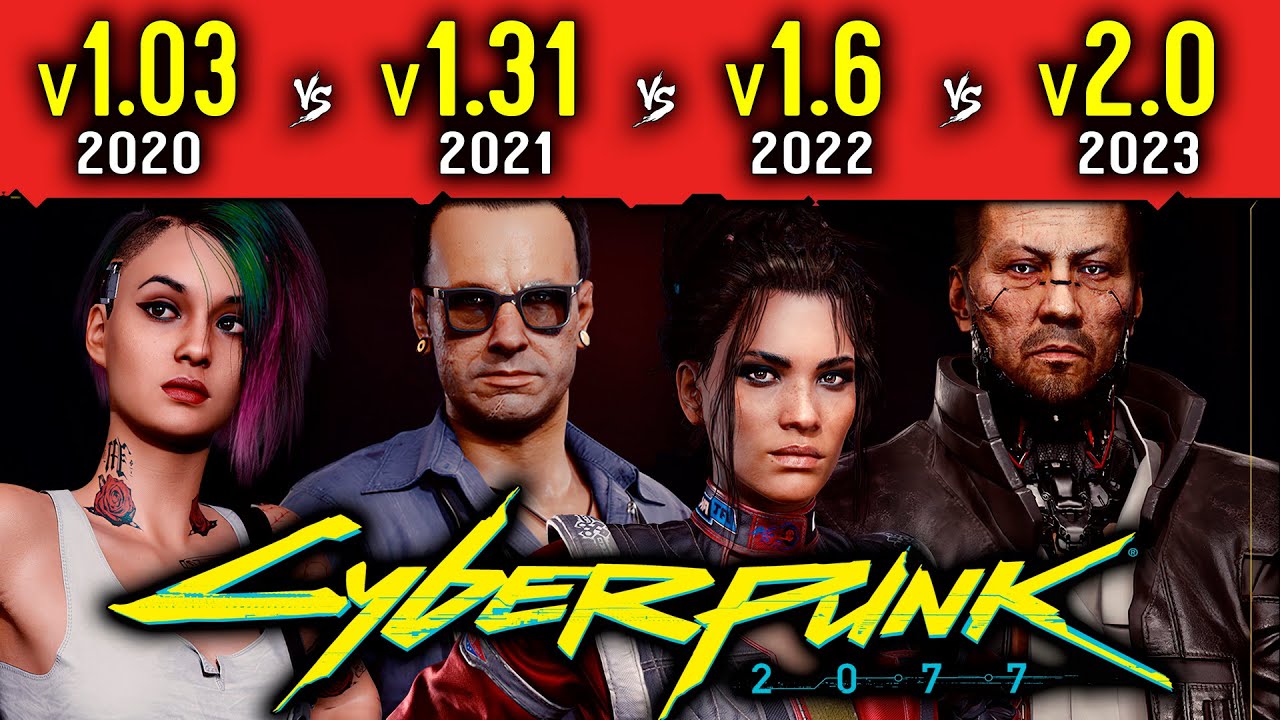 Cyberpunk 2077 PC version 1.03 vs 1.31 vs 1.6 vs 2.0 | patch 1.03 vs 1. ...