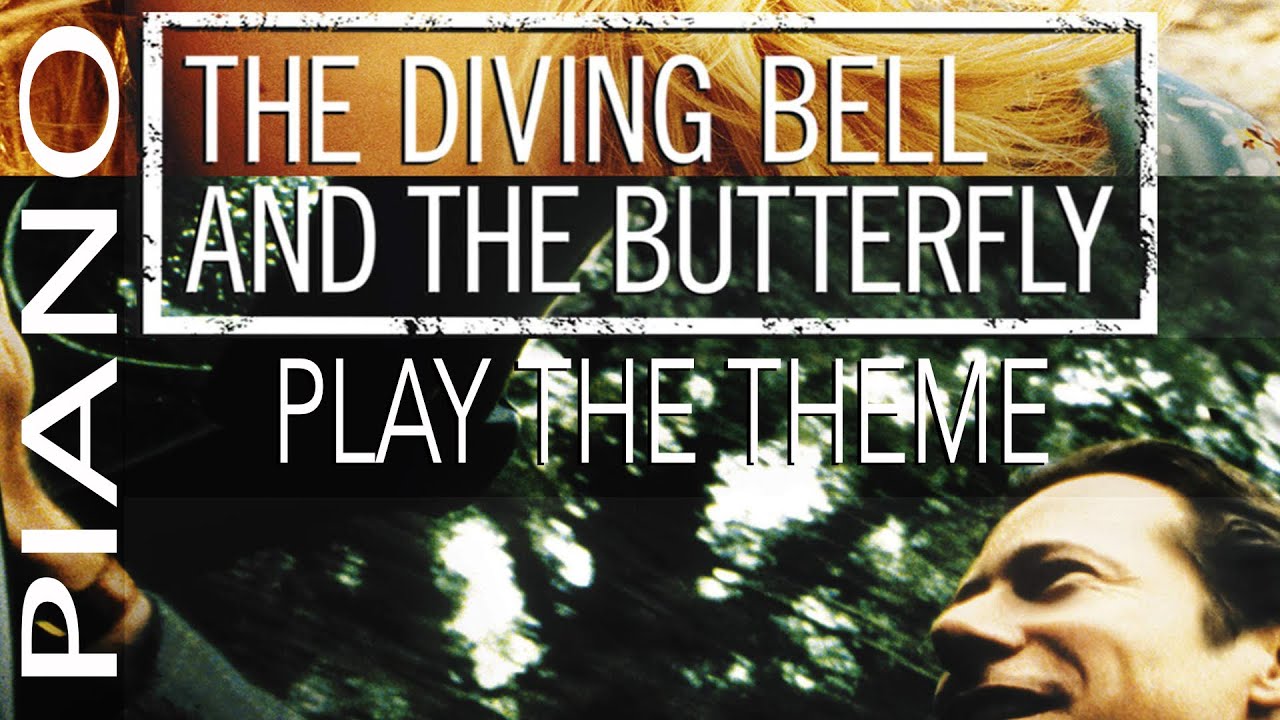 Play the theme from the Diving Bell and the Butterfly - YouTube