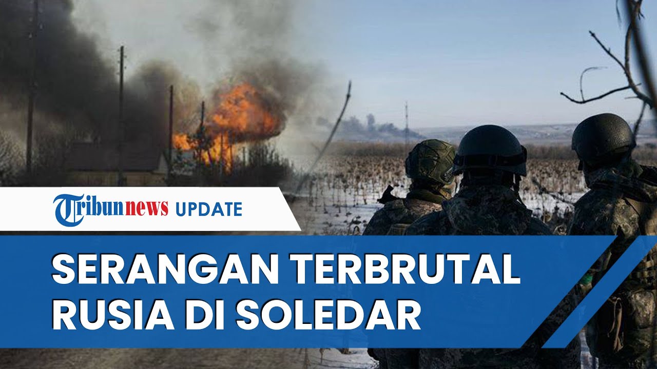 Disebut Peperangan Paling Berdarah dan Terbrutal, Rusia Berhasil Caplok ...