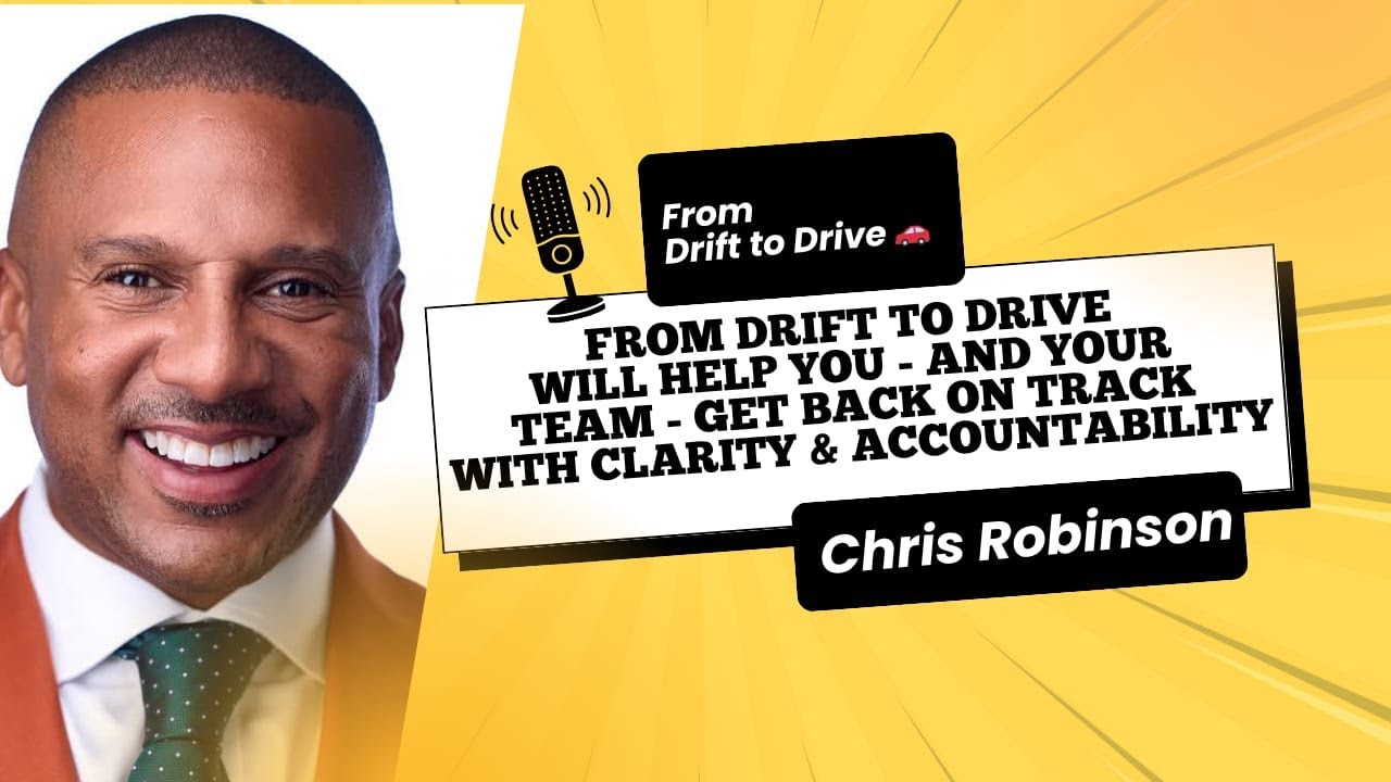 LAMP 102, FROM DRIFT TO DRIVE WITH CHRIS ROBINSON & DR. MICHAEL KOKU. #podcast #leadership # ...
