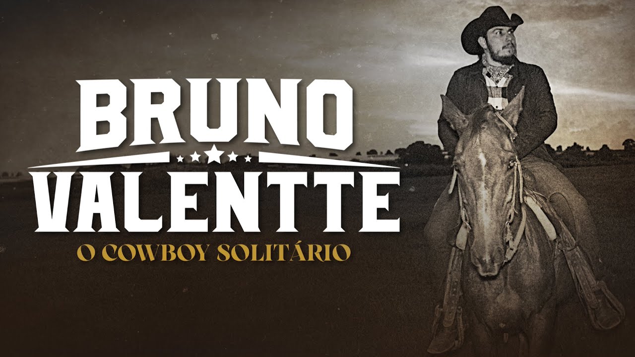 Bruno Valentte - O Cowboy Solitário (Clipe Oficial) - YouTube