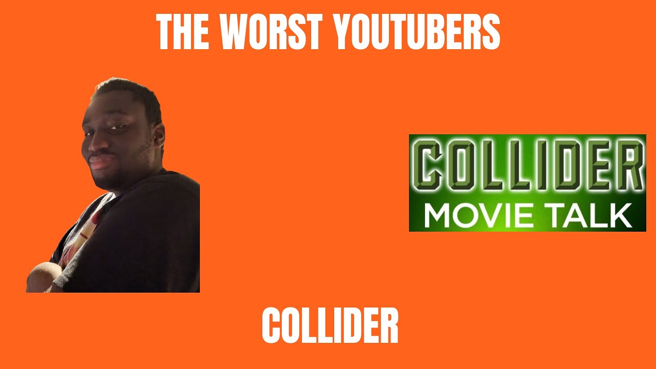 The Worst YouTubers - Collider - YouTube