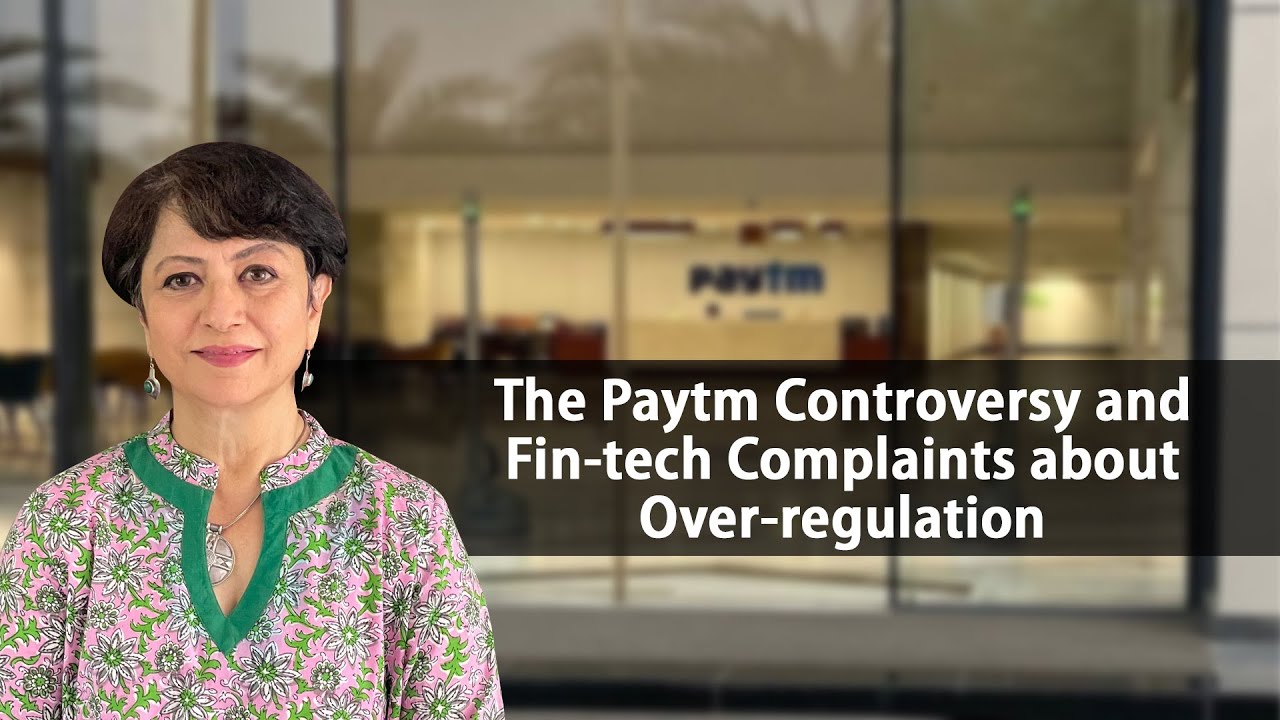 The Paytm Controversy and Fin-tech Complaints about Over-regulation ...