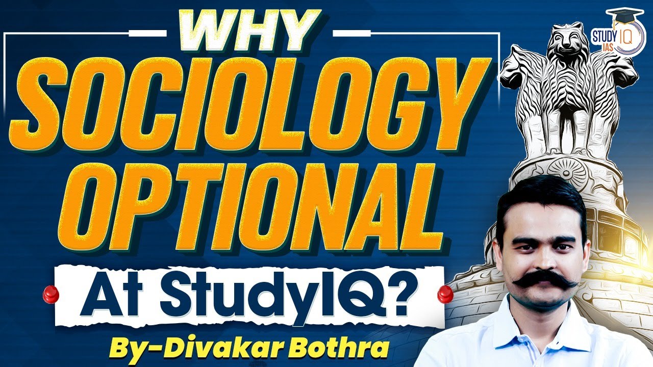 Why Choose Sociology Optional at StudyIQ? | Divakar Bothra | StudyIQ ...