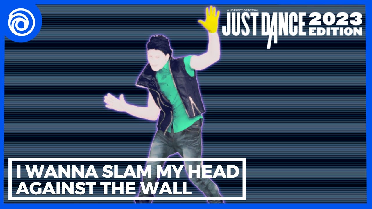 i wanna slam my head against the wall - glaive | Just Dance Mashup ...