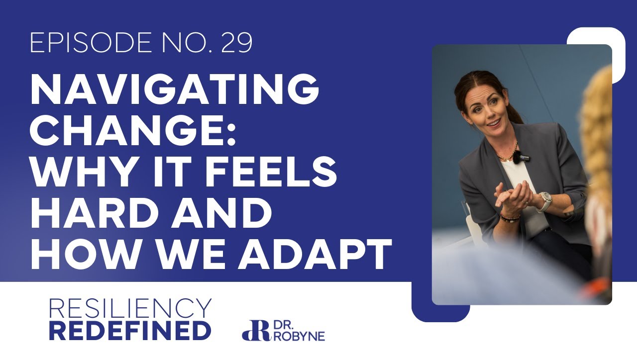 Navigating Change: Why It Feels Hard and How We Adapt - YouTube