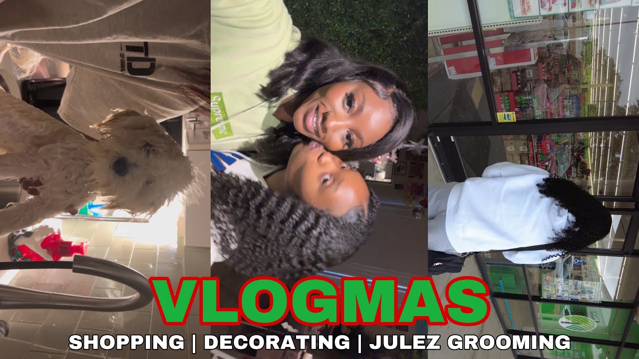 VLOGMAS DAY 2 | DECORATING & JULEZ GROOMING - YouTube