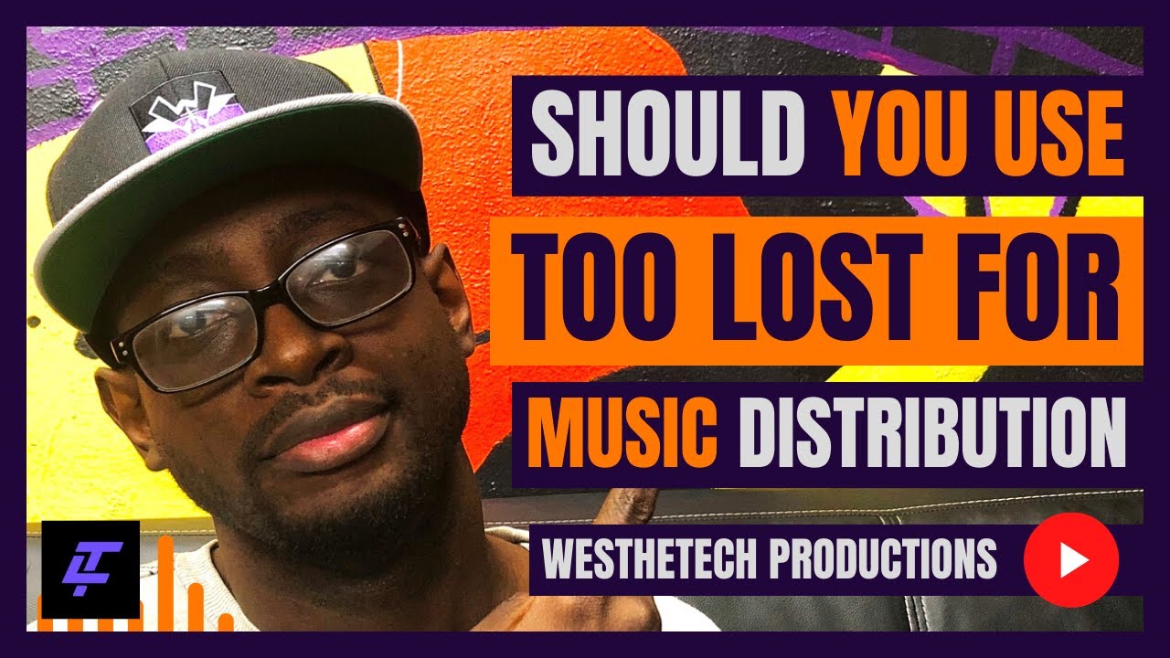 SHOULD I USE TOO LOST FOR MUSIC DISTRIBUTION | MUSIC INDUSTRY TIPS ...