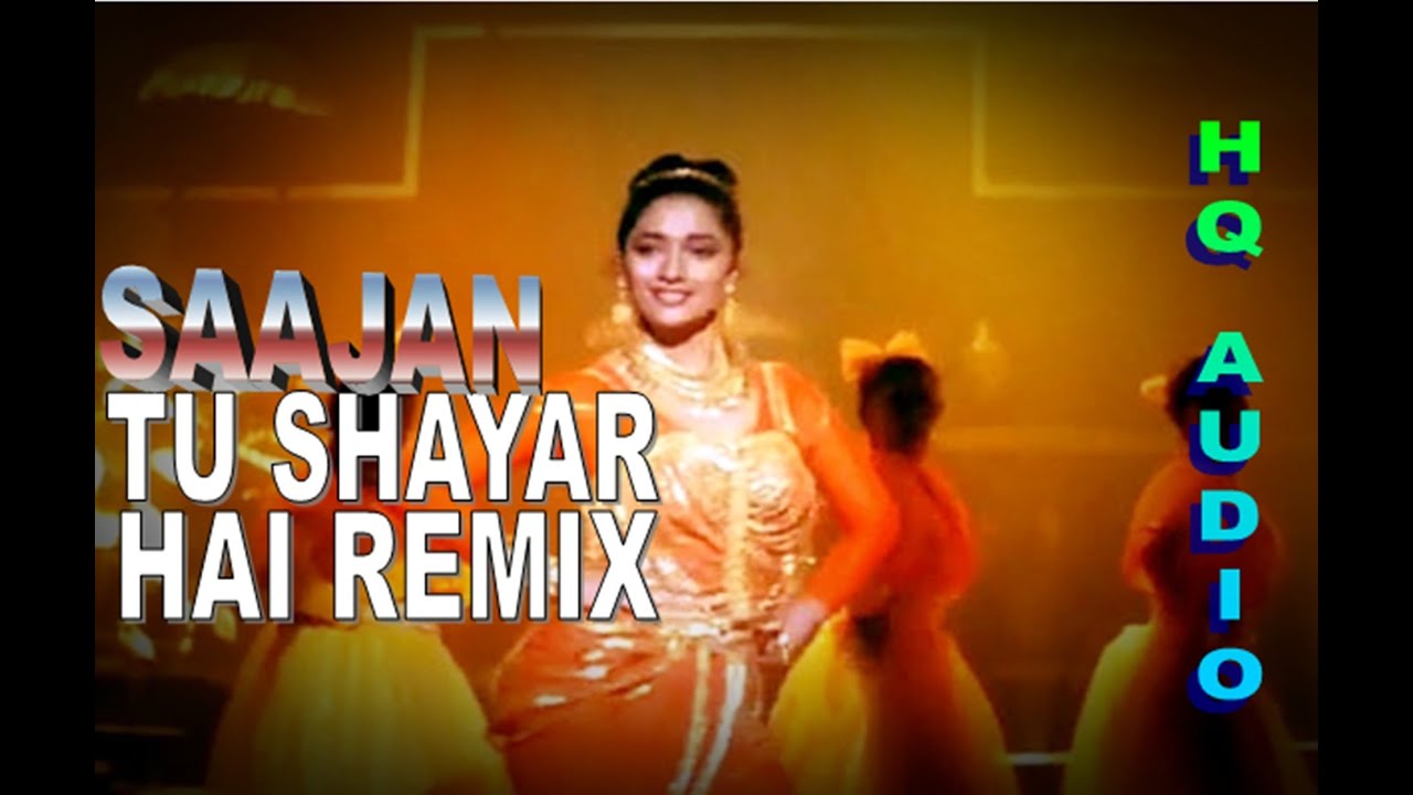 Tu Shayar Hai REMIX Song - Saajan [1991] Ft. Madhuri Dixit - YouTube