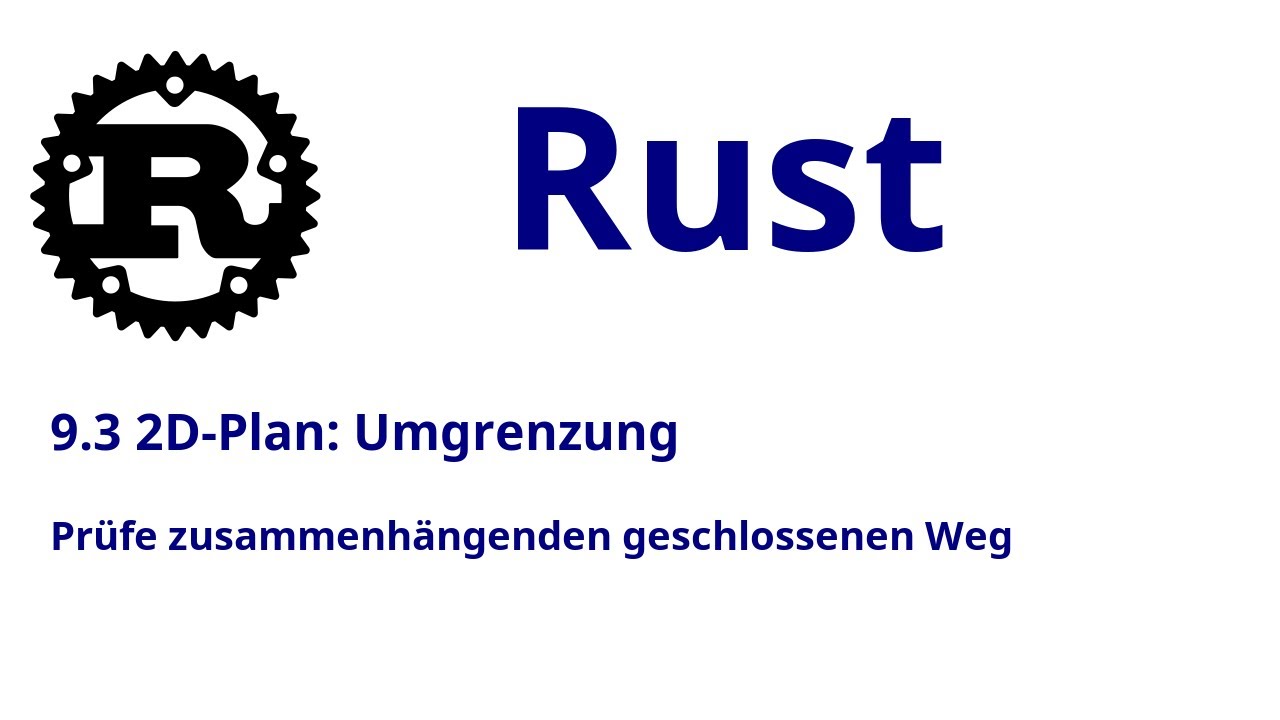 9.3 Rust: Prüfen des 2D-Plans - YouTube