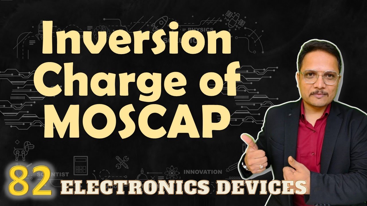 Inversion Charge of MOSCAP | Electronics Devices and Circuits - EDC ...