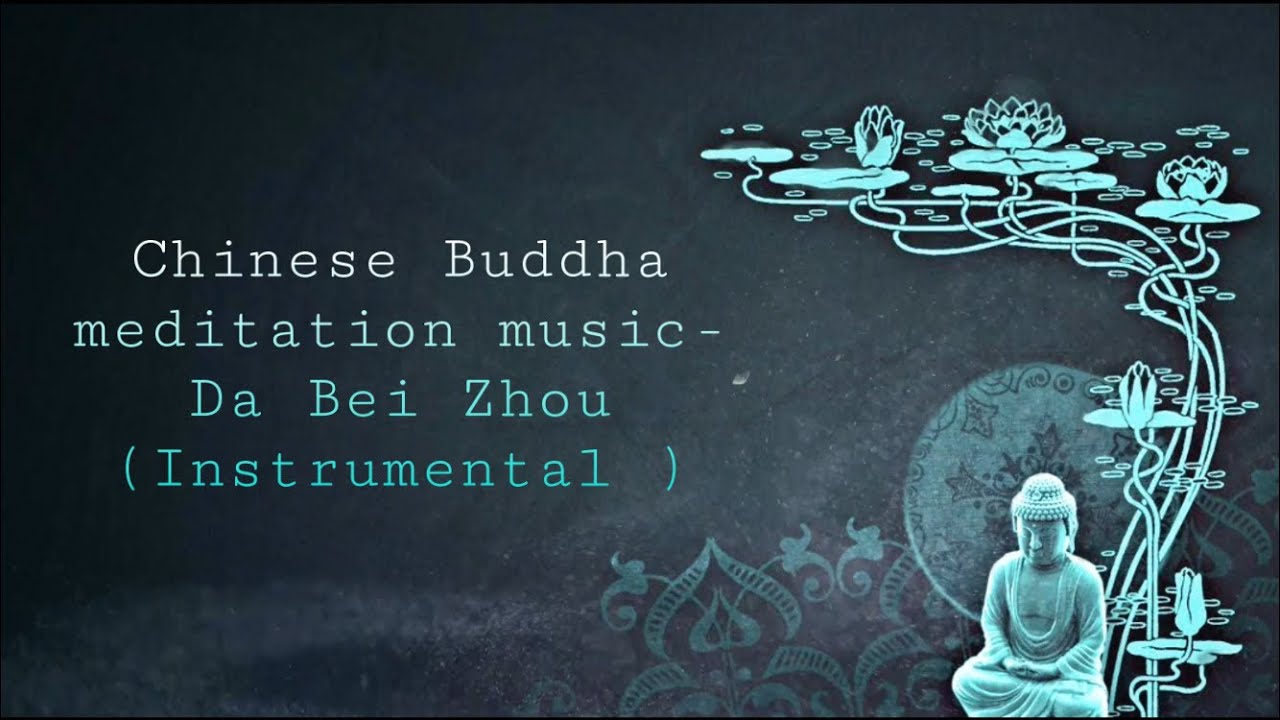 Da Bei Zhou (cover)- instrumental-Buddha Chinese meditation music - YouTube