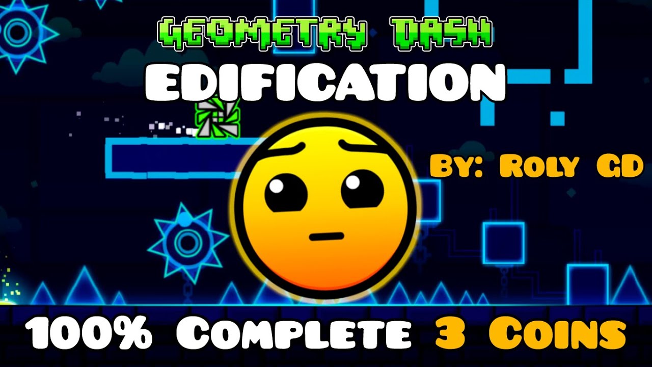 EDIFICATION 100% Complete - 3 Coins - [ Hard 4 Stars ] by: Roly GD ...