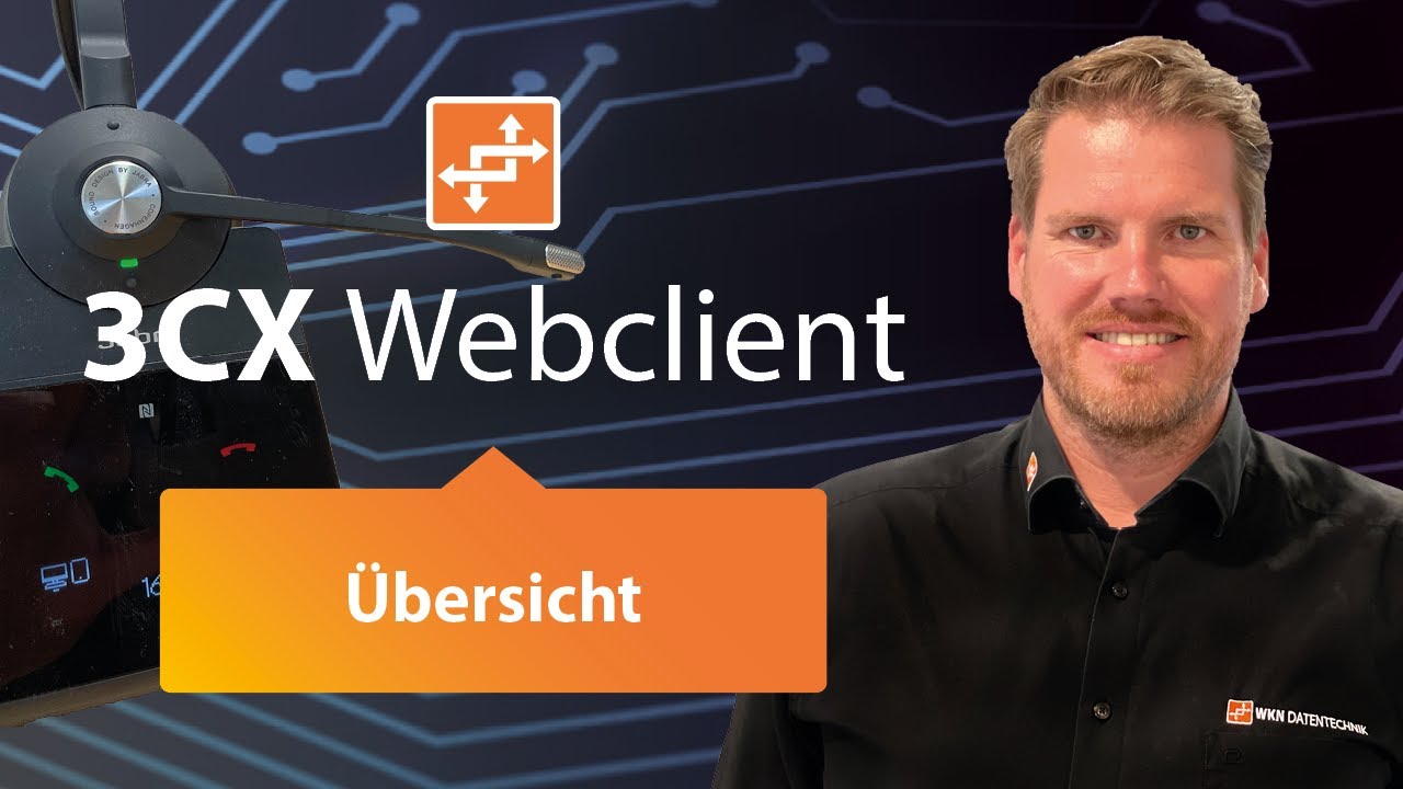 3CX Webclient: Übersicht - YouTube