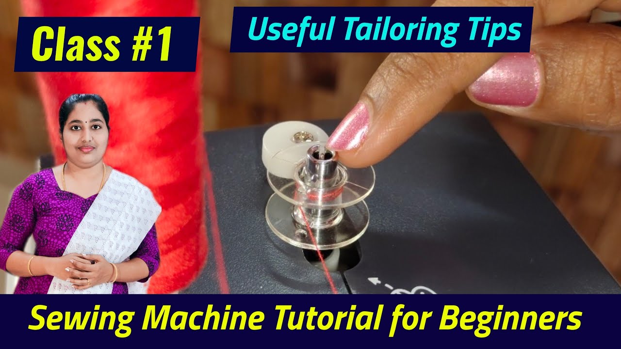 Class 1 - Sewing Machine Tutorials for Beginners | Tailoring Classes in ...