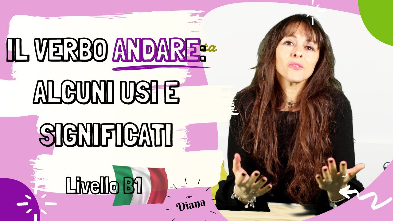 Verbo ANDARE Alcuni usi e significati - YouTube
