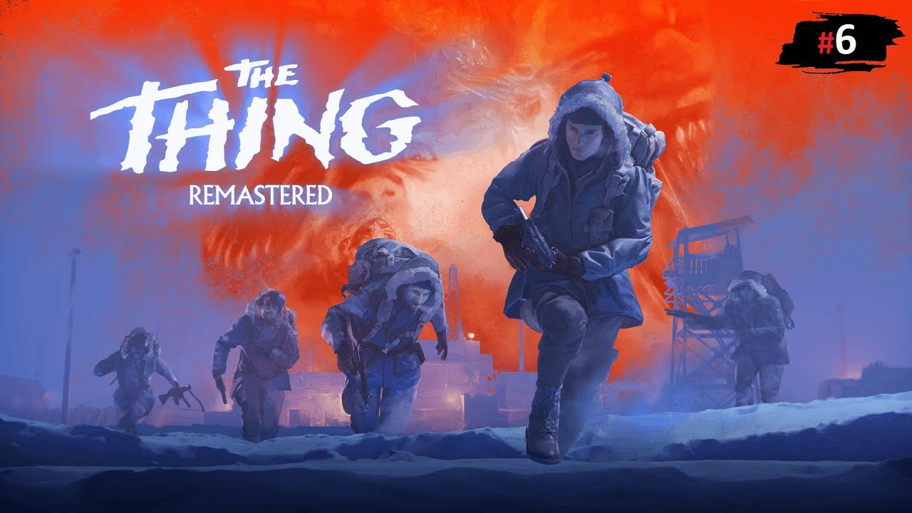The Thing: Remastered 🛸 Прохождение 🛸 [Часть 6] - YouTube