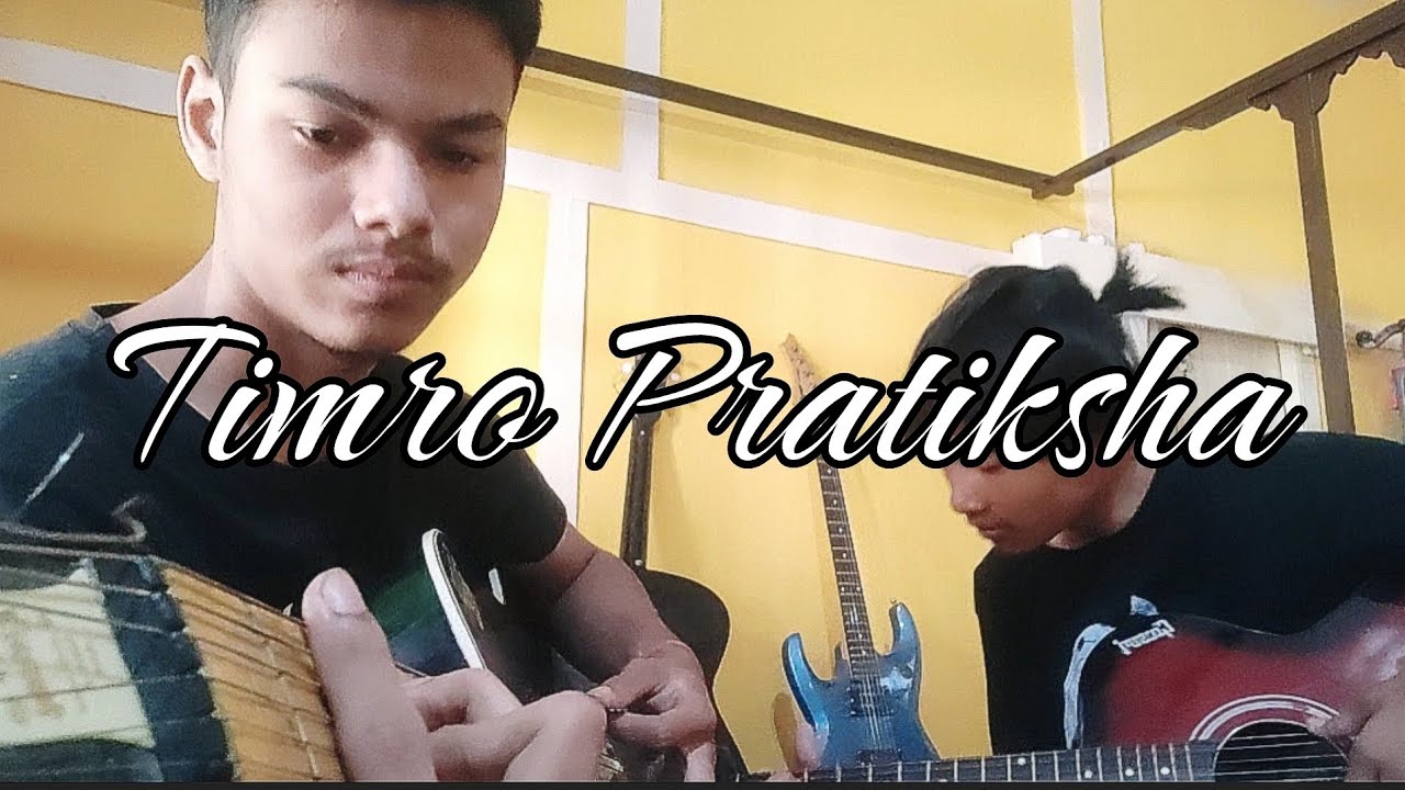 Timro Pratiksha Song || Cover On Guitar - YouTube