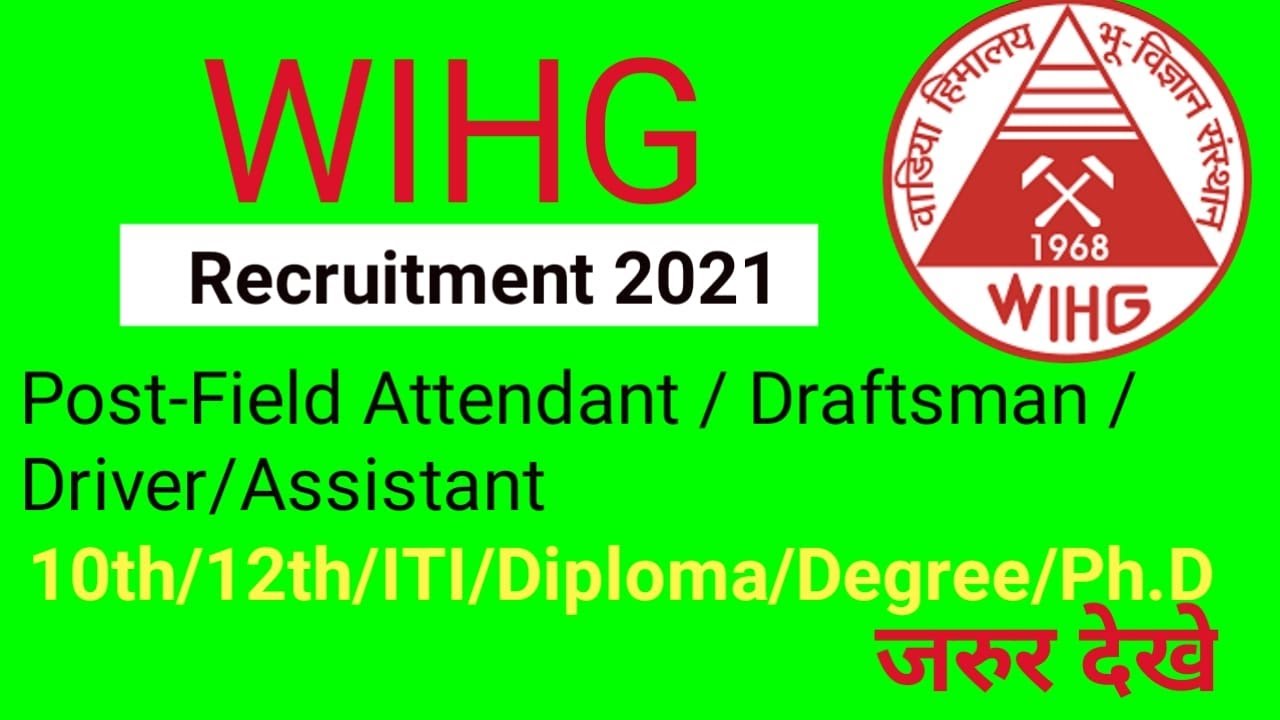 WIHG Recruitment 2021 // Letest Vacancy ITI, Diploma , 10th ,// WIHG ...