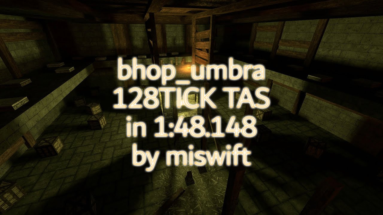 bhop_umbra (128TICK TAS) in 1:48.148 by miswift - YouTube
