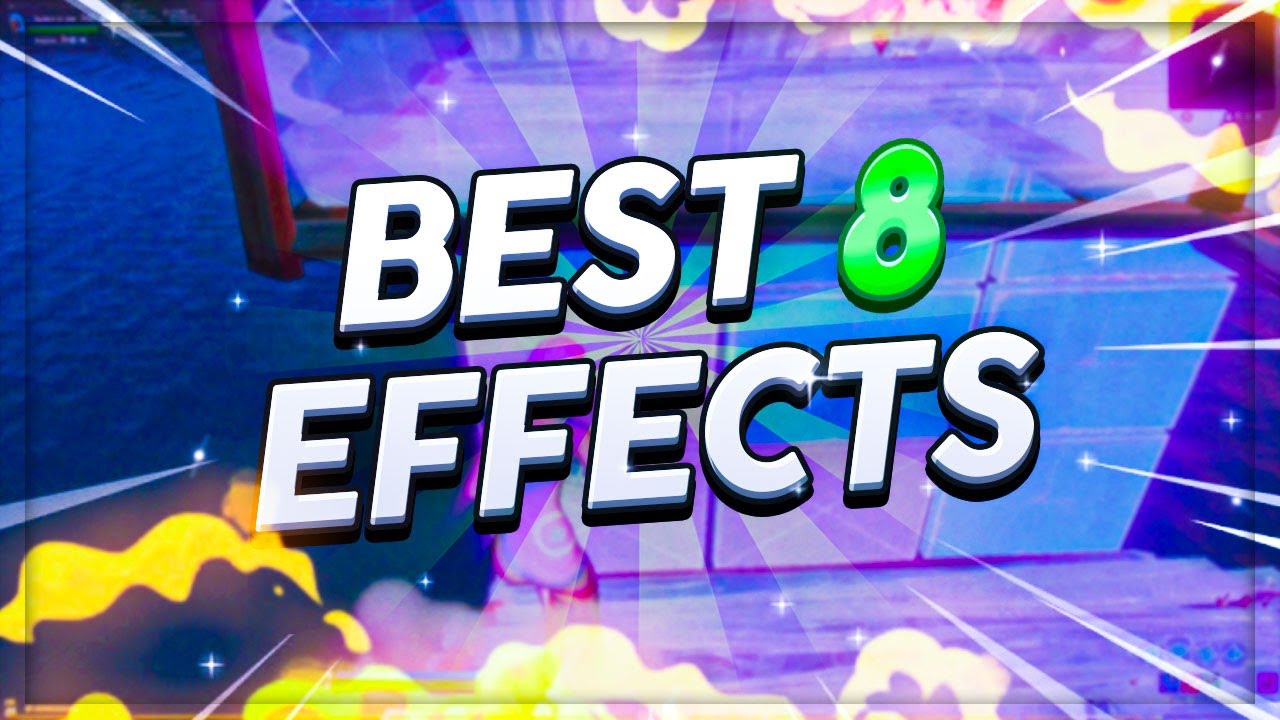 Top 8 *BEST* EFFECTS for YOUR Fortnite Montage (SUPER EASY) - Edit like ...