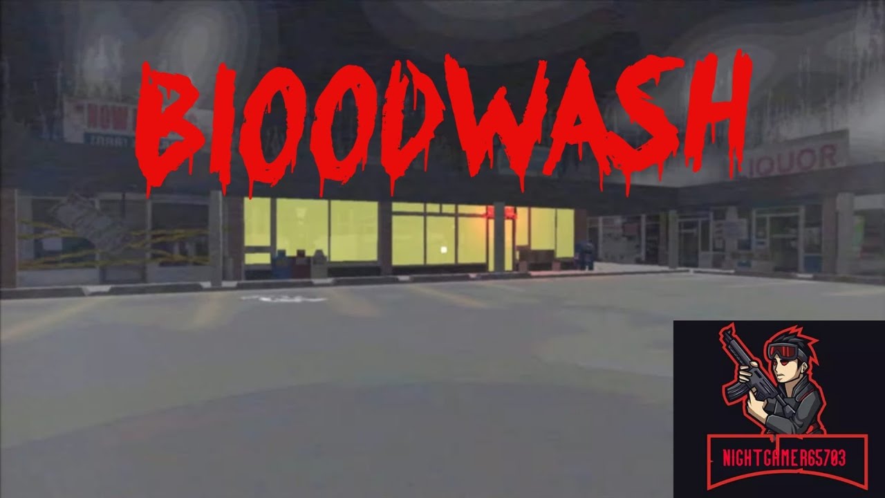 playing bloodwash (part 2 out of 3) - YouTube
