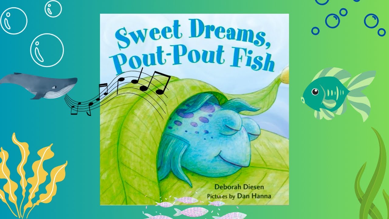 Sweet Dreams, Pout- Pout Fish- READ ALOUD#childrensbooks - YouTube