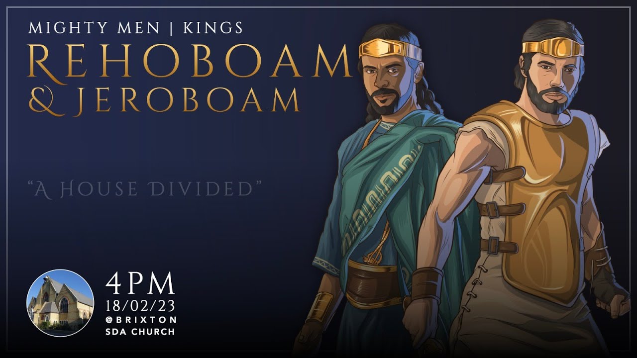 Brixton SDA AYS Programme || Mighty Men - Kings Rehoboam & Jeroboam ...