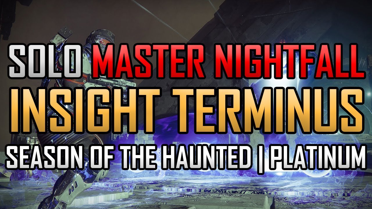 Solo Master Nightfall - Insight Terminus (Platinum Rewards / 100,000 ...