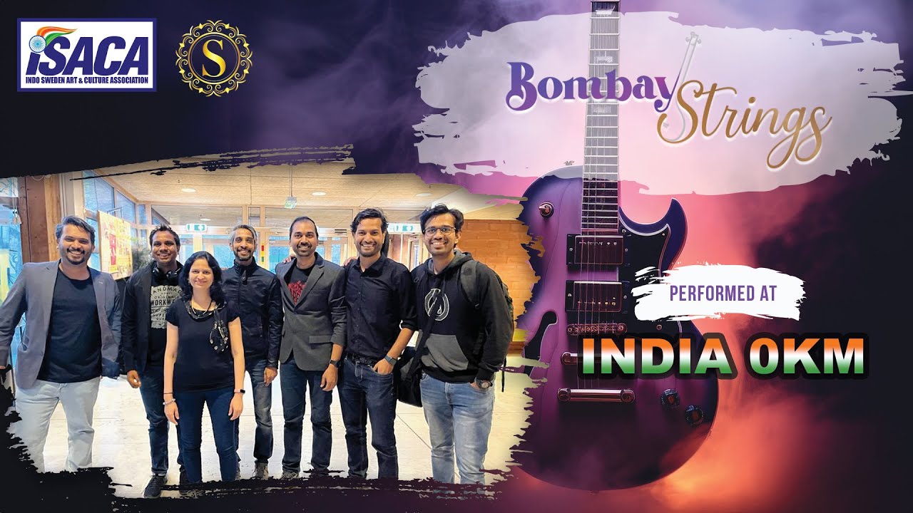India 0 Km 2024 | Bombay Strings | Stockholm Sweden | ISACA - YouTube