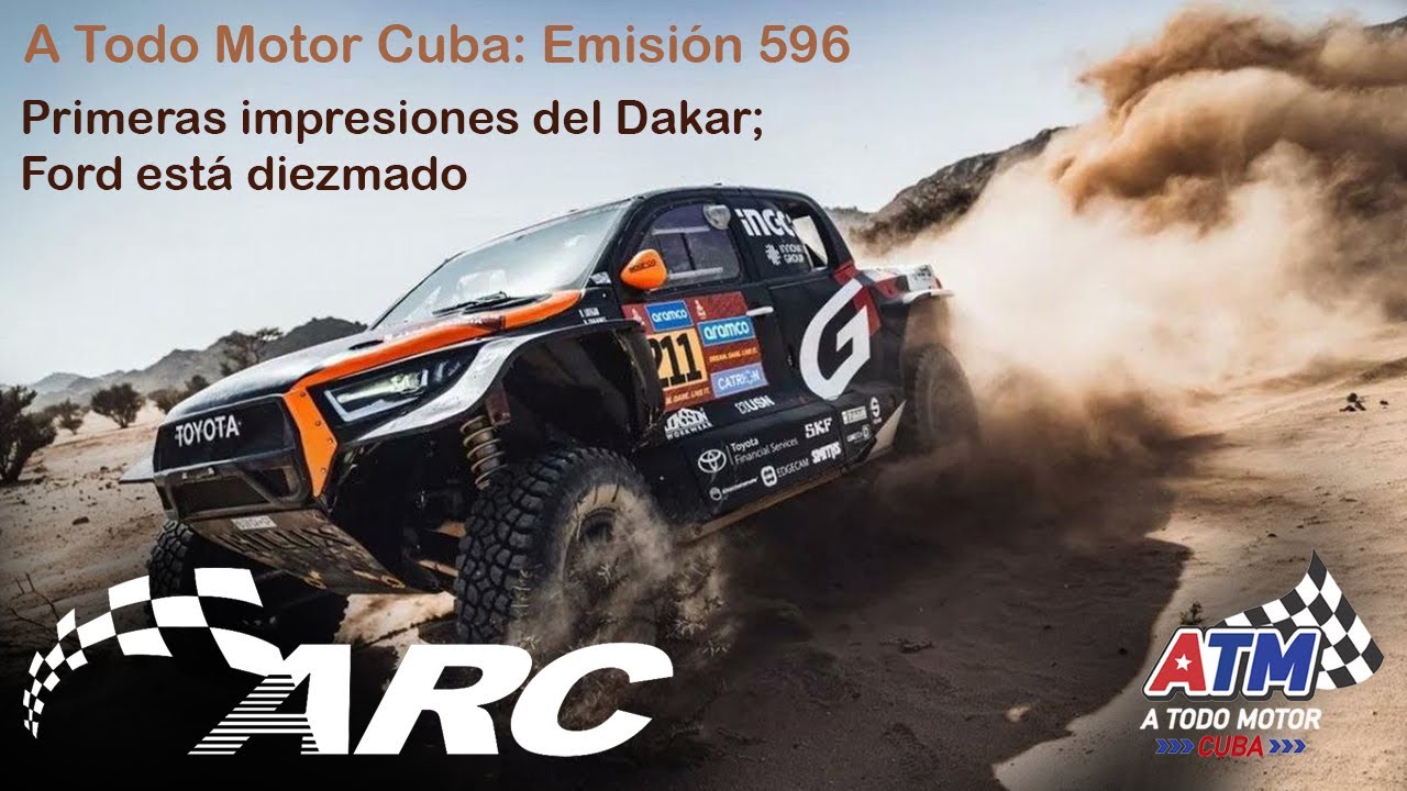 A Todo Motor Cuba: Emisión 596. Primeras impresiones del Dakar; Ford ...
